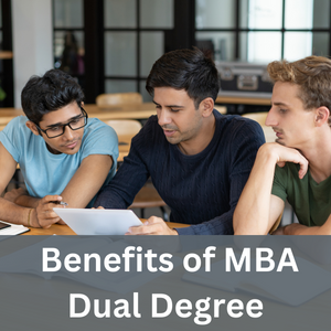 Why Should You Choose a Dual Degree MBA Course?