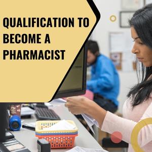 Pharmacy Skills: What is needed to become a Pharmacist?